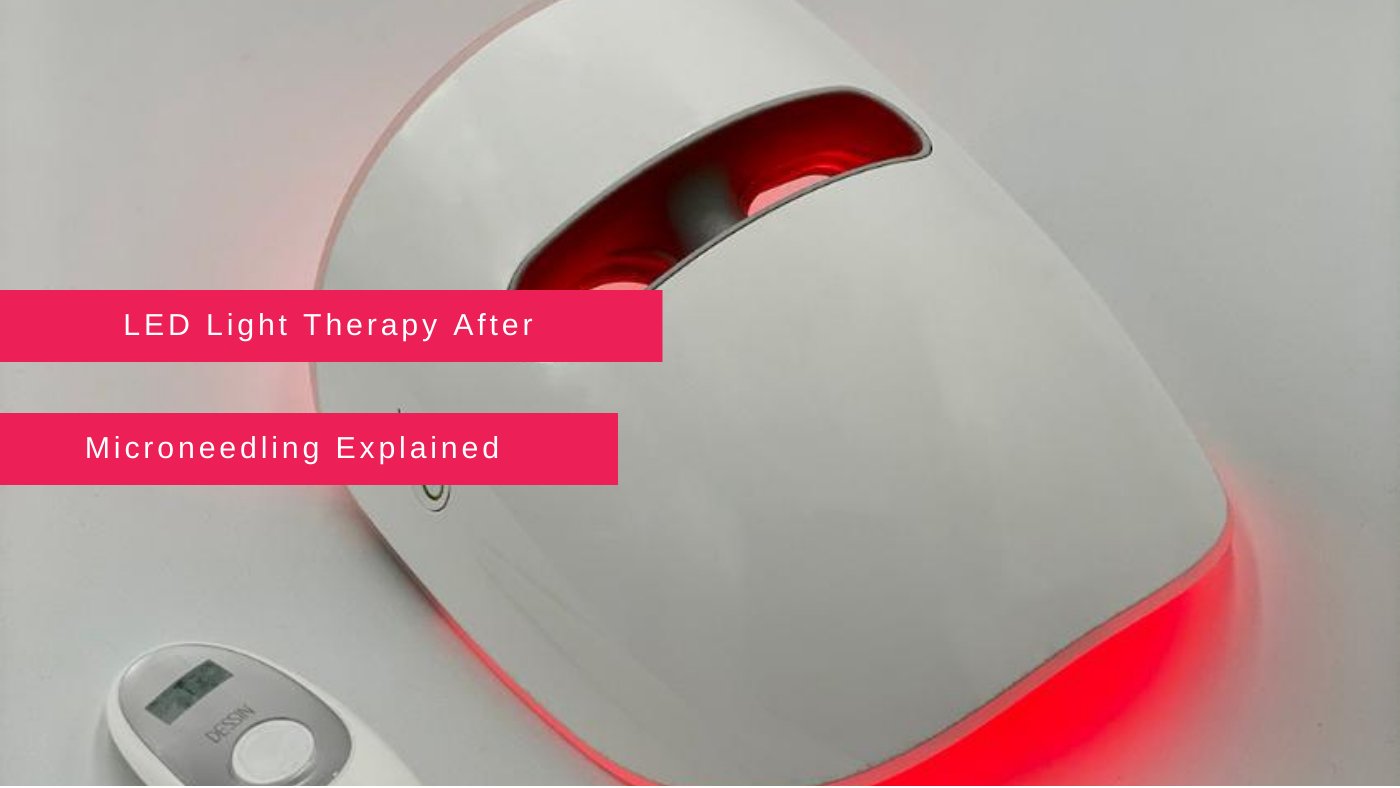 LED Light Therapy After Microneedling Explained – SkinBay